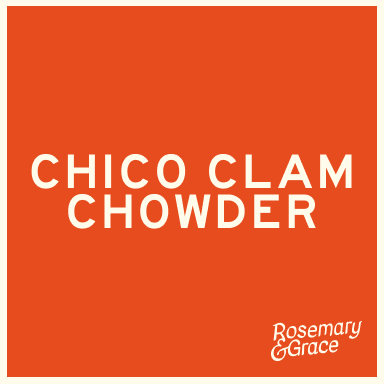Chico Clam Chowder – Stoble Coffee Roasters